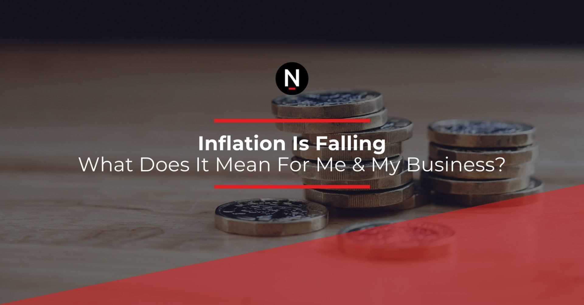 Inflation Is Falling – What Does It Mean For Me & My Business? - Nordens